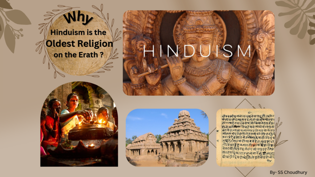 Why Hinduism is the Odest Religion on Earth ? - Why, How and What?